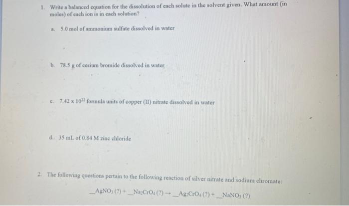 Solved 1. Write a balanced equation for the dissolution of | Chegg.com