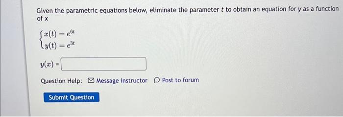 Solved Given the parametric equations below, eliminate the | Chegg.com