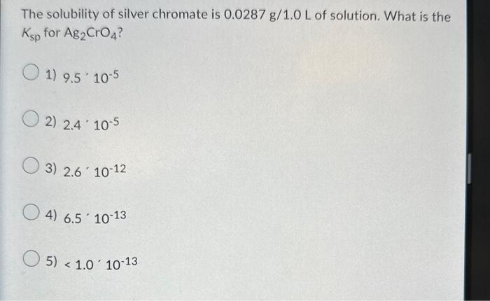 Solved The solubility of silver chromate is 0.0287 g/1.0 L | Chegg.com