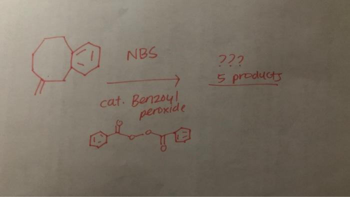 Solved NBS ??? 5 products cat. Benzoy! peroxide | Chegg.com