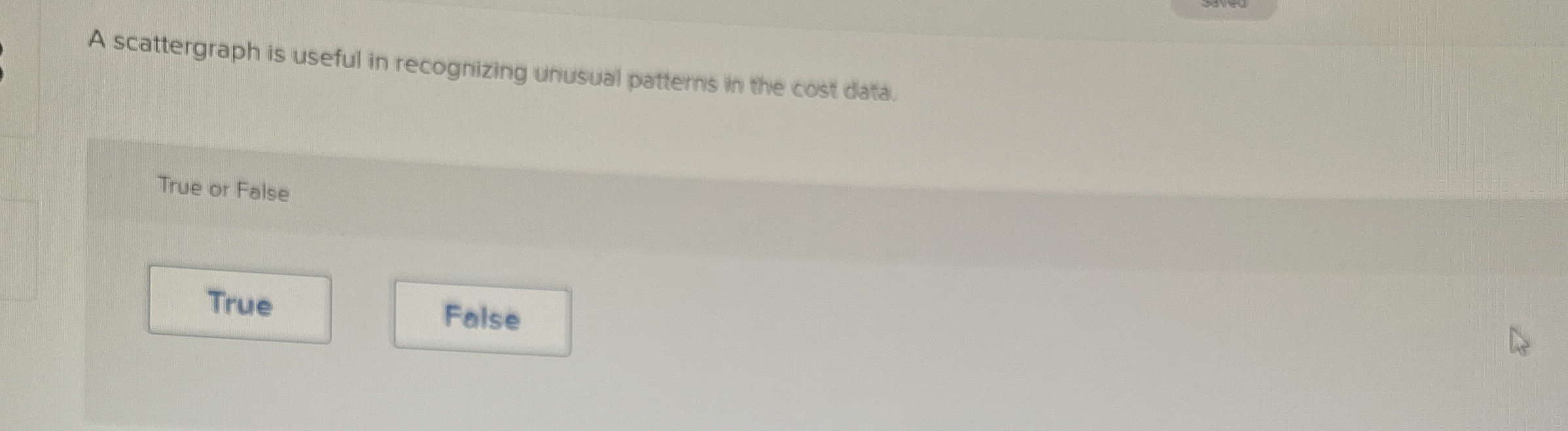 Solved A scattergraph is useful in recognizing unusual | Chegg.com