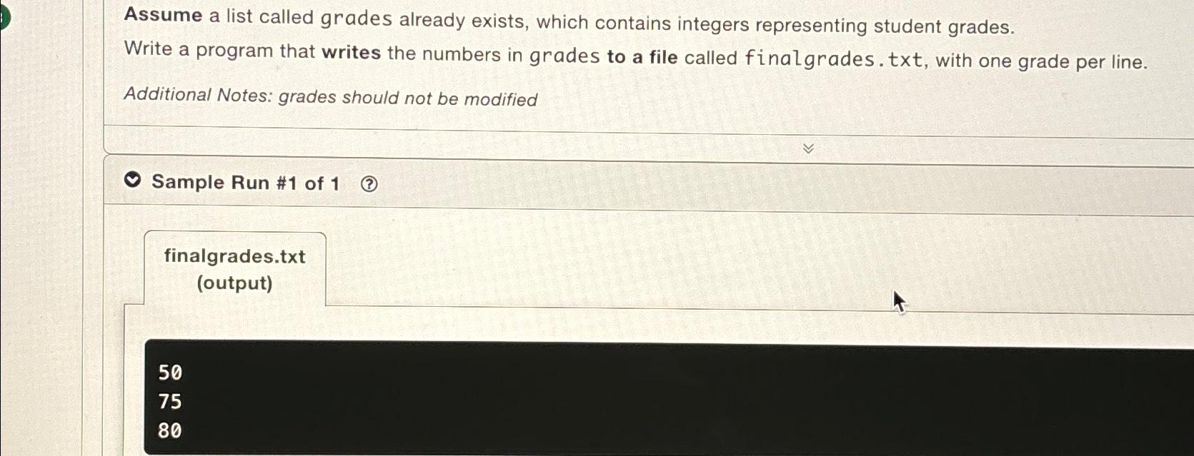 Solved Assume a list called grades already exists, which | Chegg.com