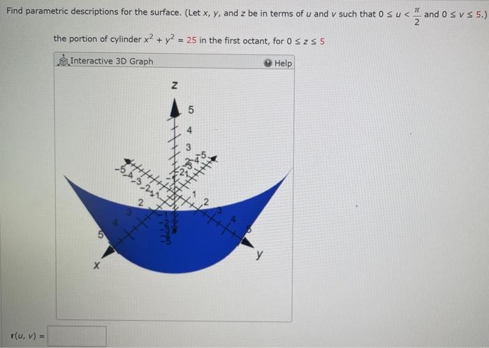 Solved Find parametric descriptions for the surface. (Let | Chegg.com