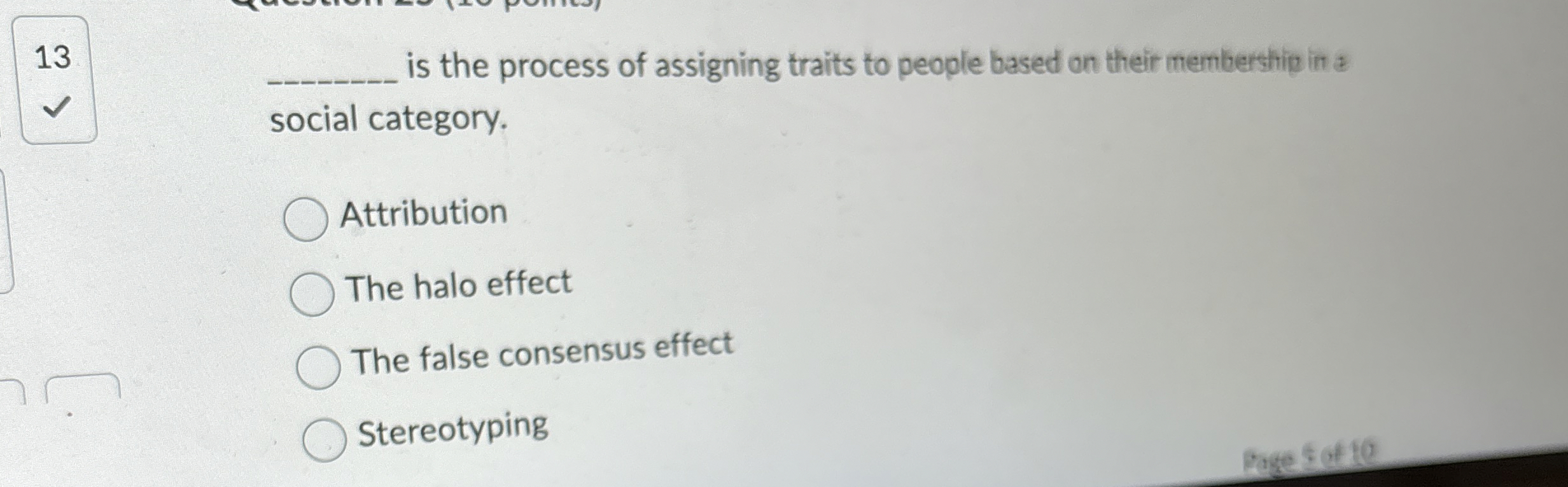 Solved 13 ﻿is the process of assigning traits to people | Chegg.com