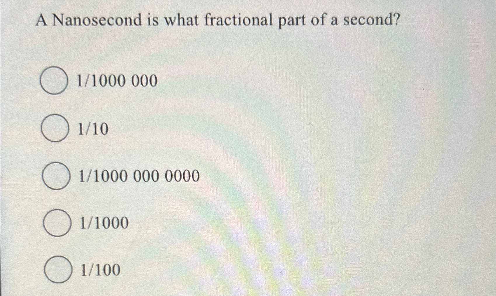 Solved A Nanosecond is what fractional part of a | Chegg.com