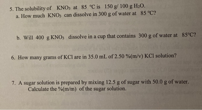 Solved 5. The solubility of KNO3 at 85 °C is 150 g/100 g | Chegg.com