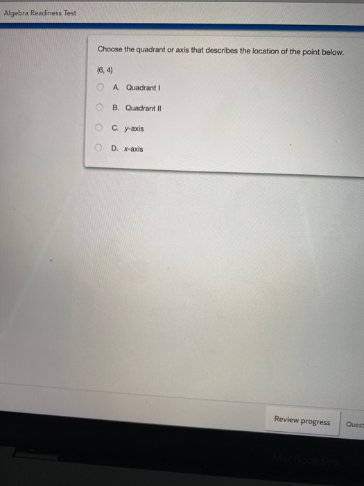 Solved Algebra Readiness Test Choose the quadrant or axis | Chegg.com