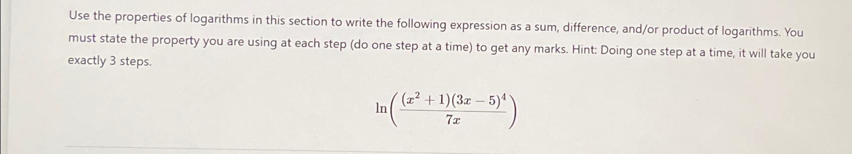 Solved Use the properties of logarithms in this section to | Chegg.com