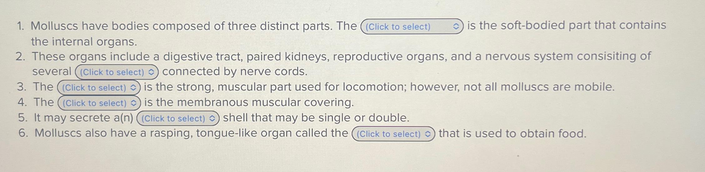 Solved Molluscs have bodies composed of three distinct | Chegg.com