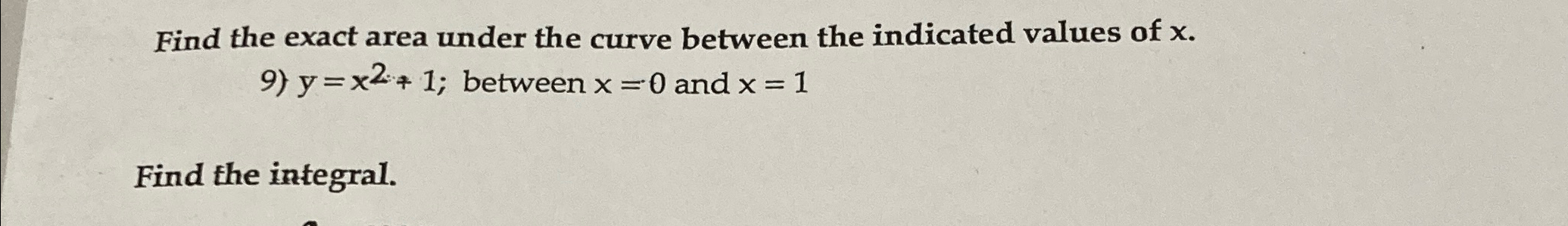 Solved Find the exact area under the curve between the | Chegg.com