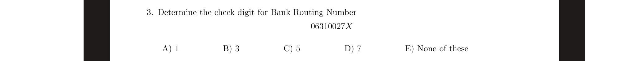 Solved Determine the check digit for Bank Routing | Chegg.com