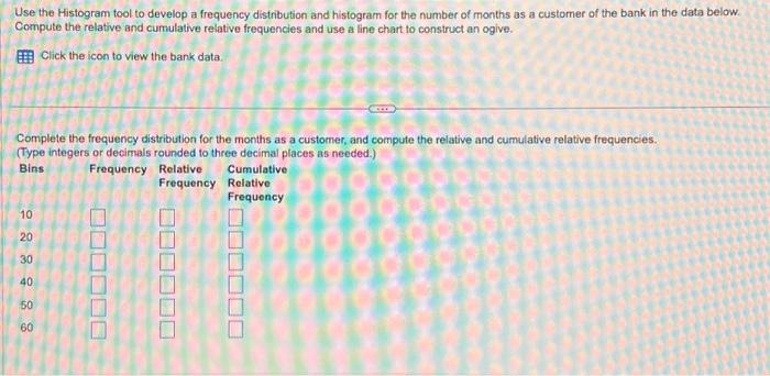 Solved Use the Histogram tool to develop a frequency | Chegg.com