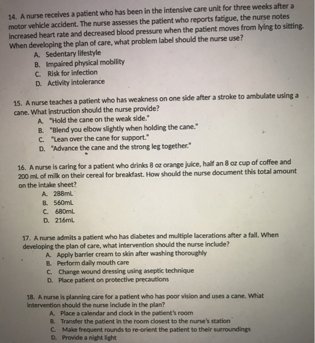 Solved 14. A nurse receives a patient who has been in the | Chegg.com