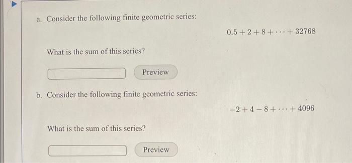 Solved a. Consider the following finite geometric series: | Chegg.com