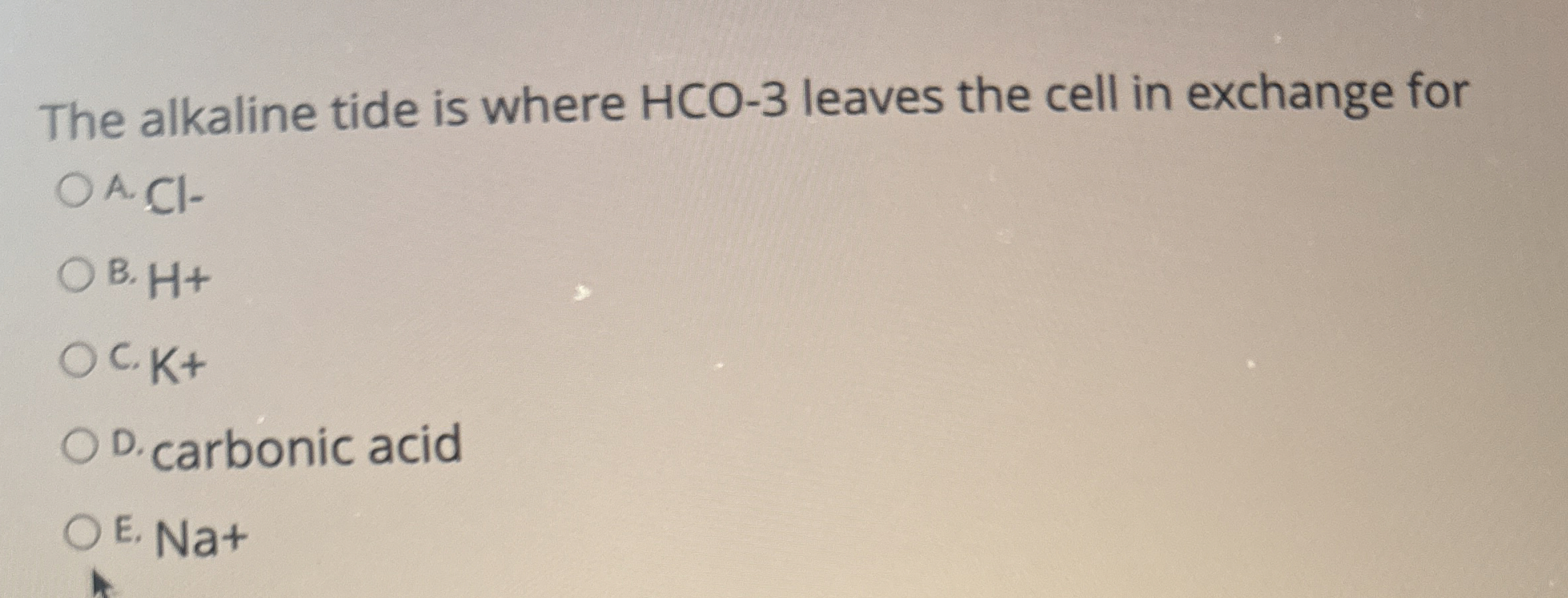 Solved The alkaline tide is where HCO-3 ﻿leaves the cell in | Chegg.com