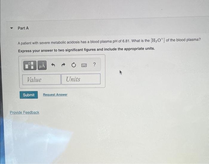 Solved A patient with severe metabolic acidosis has a blood | Chegg.com