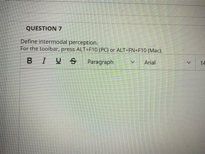 Solved QUESTION 7 Define intermodal perception. For the | Chegg.com