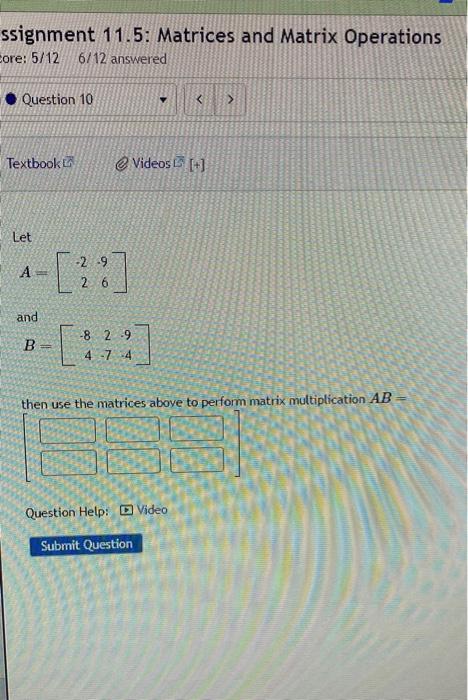 Solved ssignment 11.5: Matrices and Matrix Operations tore: | Chegg.com