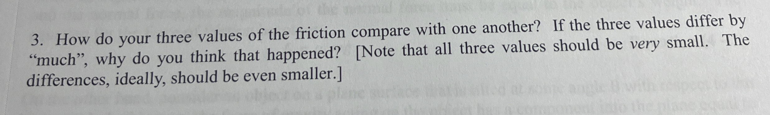 Solved How do your three values of the friction compare with | Chegg.com