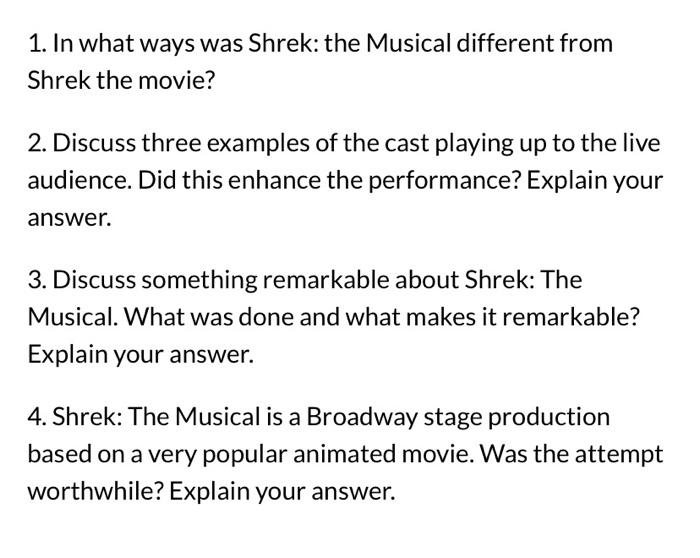 1. In what ways was Shrek: the Musical different from | Chegg.com
