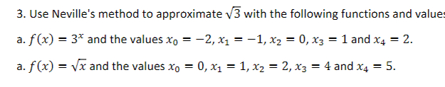 Use Neville's method to approximate 32 ﻿with the | Chegg.com