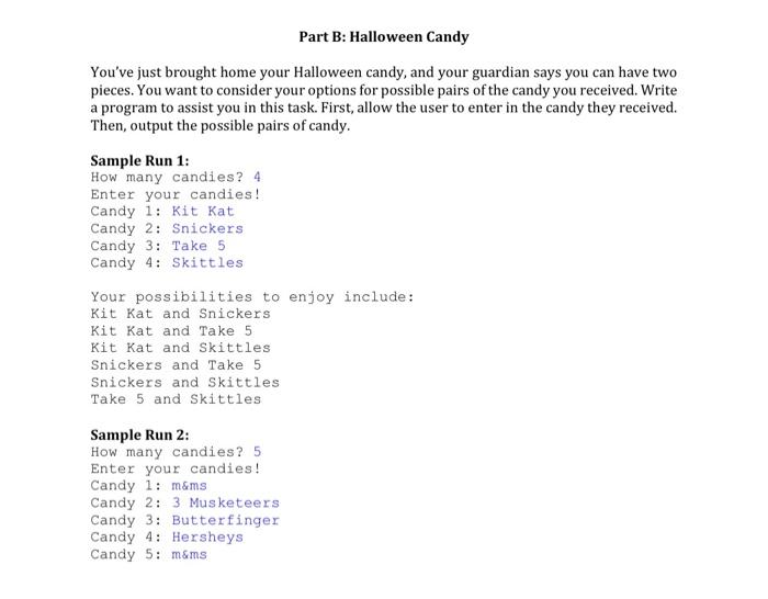 Solved Part B: Halloween Candy You've just brought home your | Chegg.com