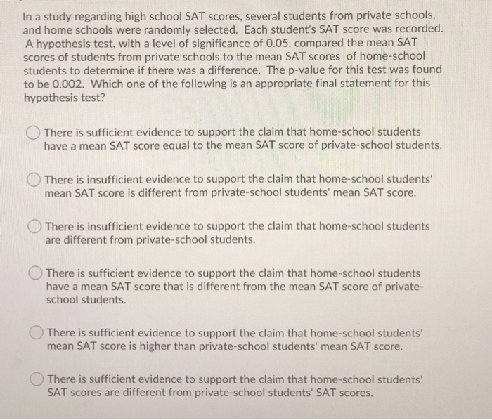 Solved In a study regarding high school SAT scores, several | Chegg.com