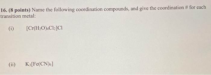 Solved name the following coordination compounds, and give | Chegg.com