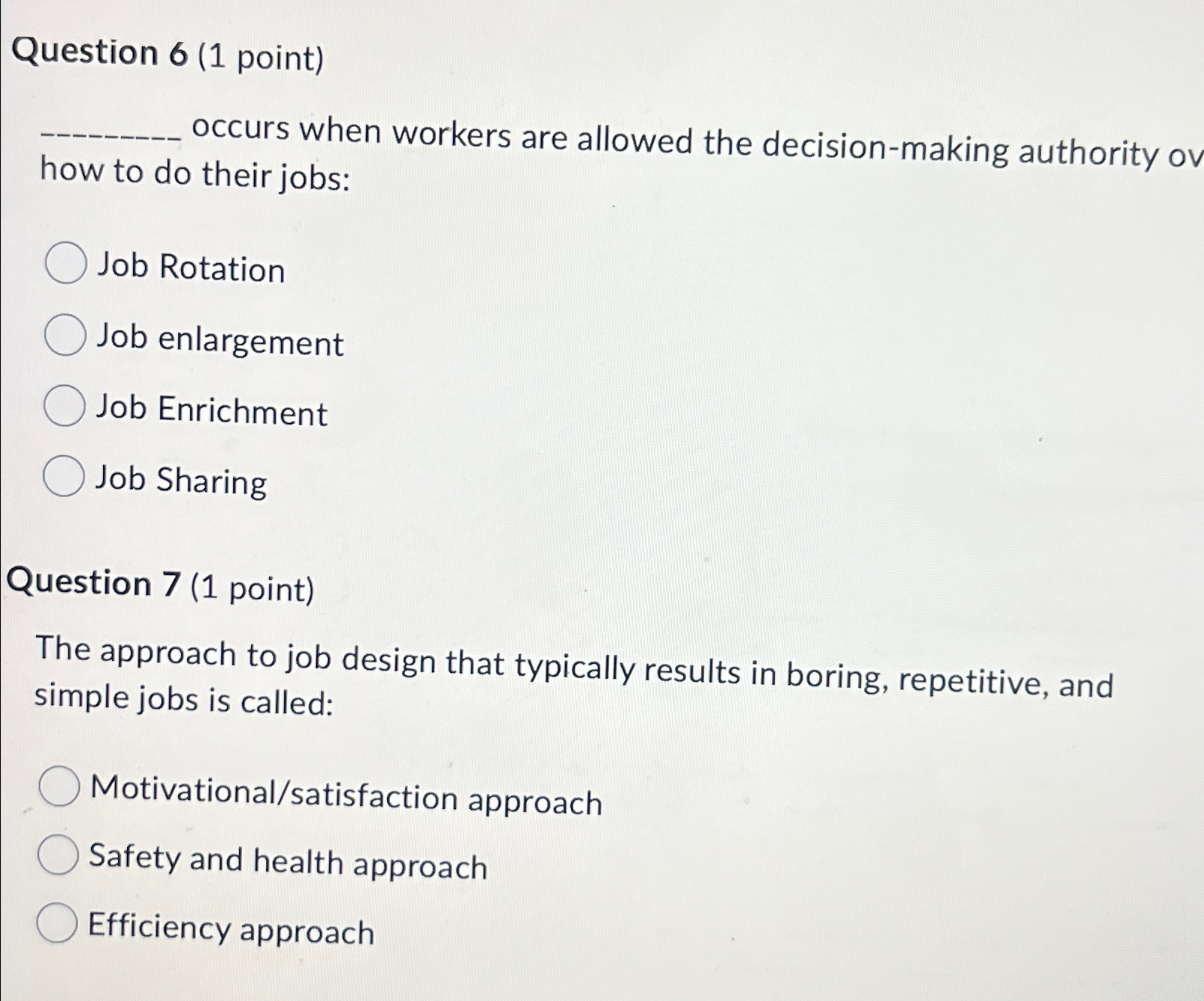 Solved Question 6 (1 ﻿point)occurs when workers are allowed | Chegg.com