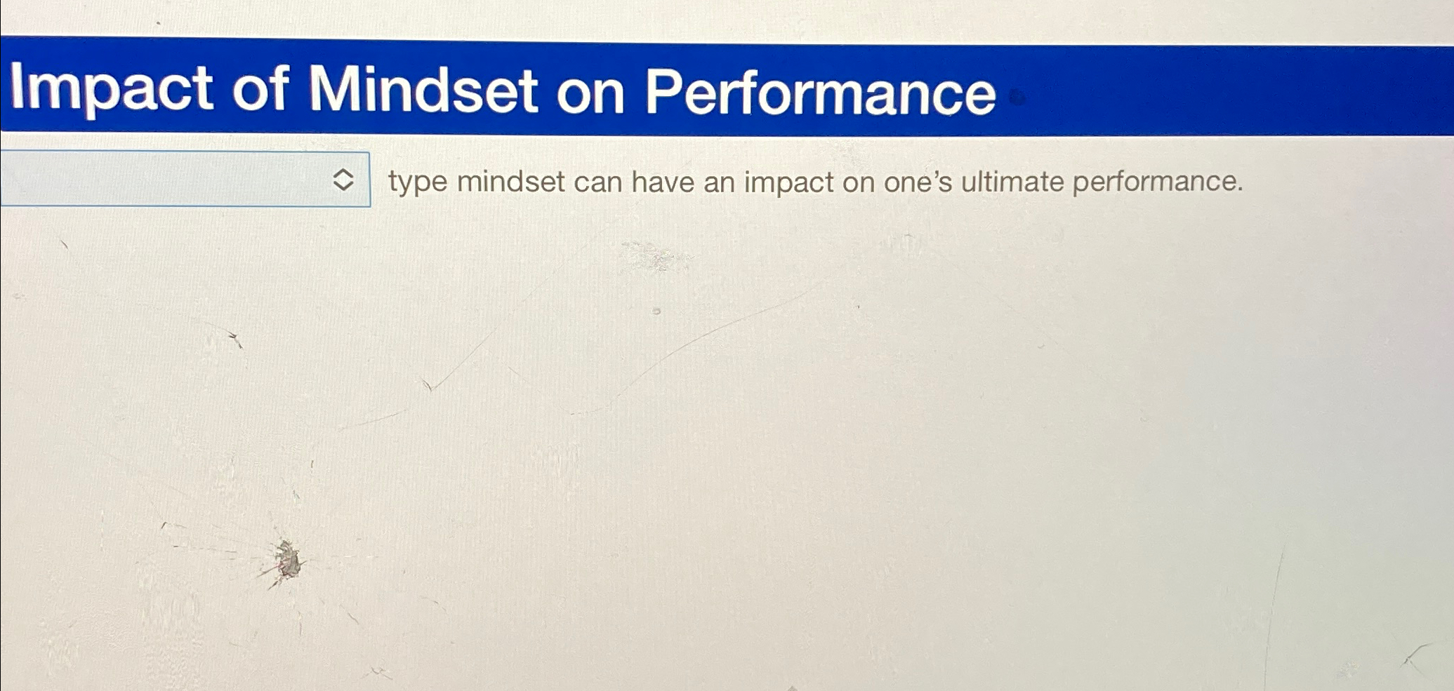 Solved Impact of Mindset on Performancetype mindset can have | Chegg.com