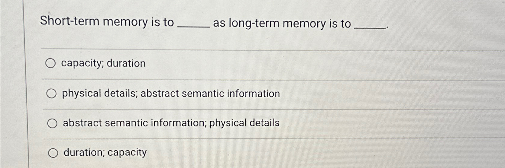 Solved Short-term memory is to ﻿as long-term memory is to | Chegg.com