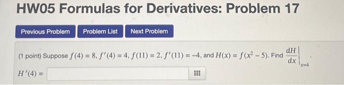 Solved HW05 Formulas for Derivatives: Problem 17 (1 point) | Chegg.com