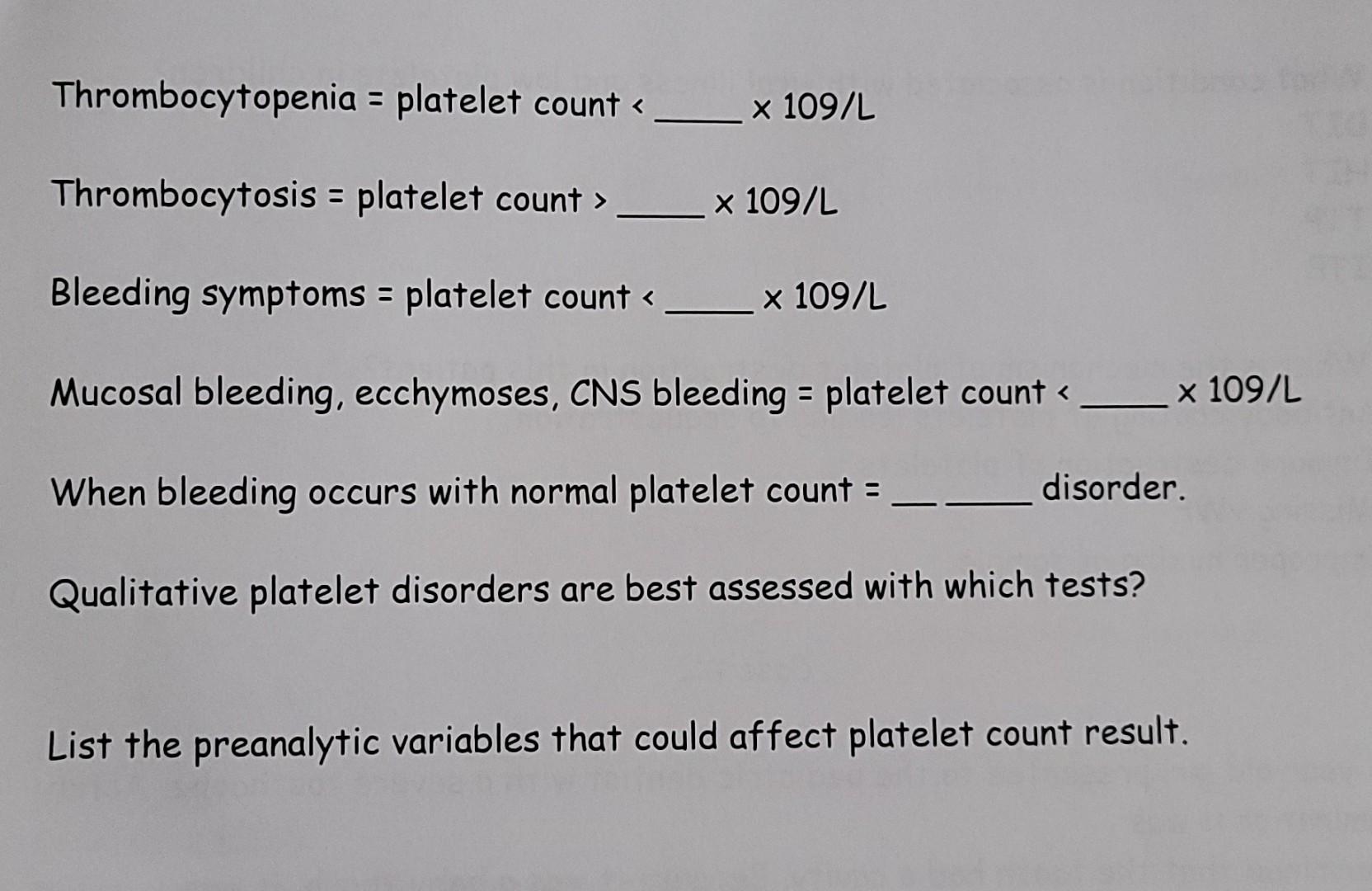Solved Thrombocytopenia = platelet count
