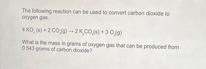 Solved The following reaction can be used to convert carbon | Chegg.com