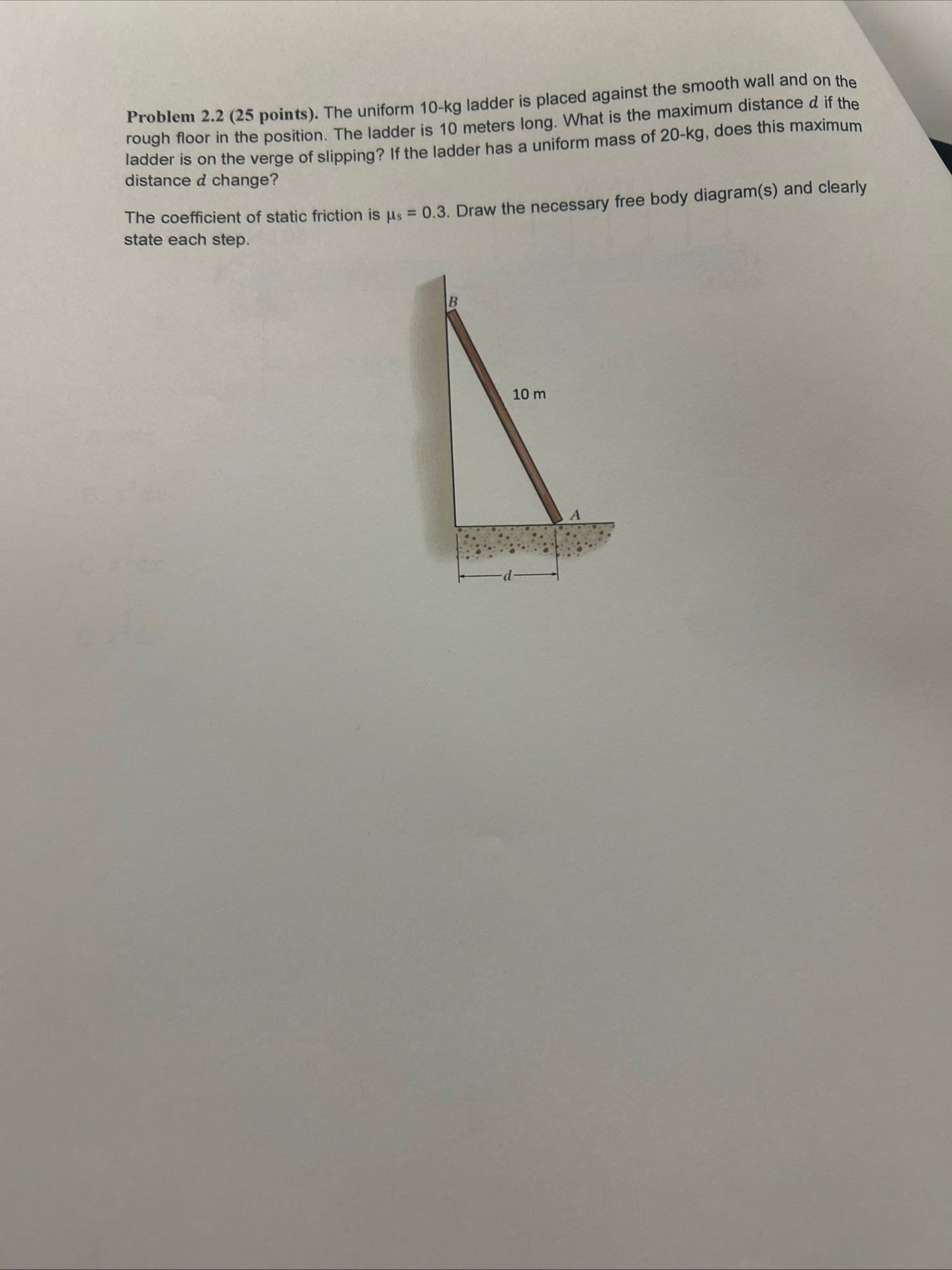 Solved Problem 2.2 ( 25 ﻿points). ﻿The uniform 10-kg ladder | Chegg.com
