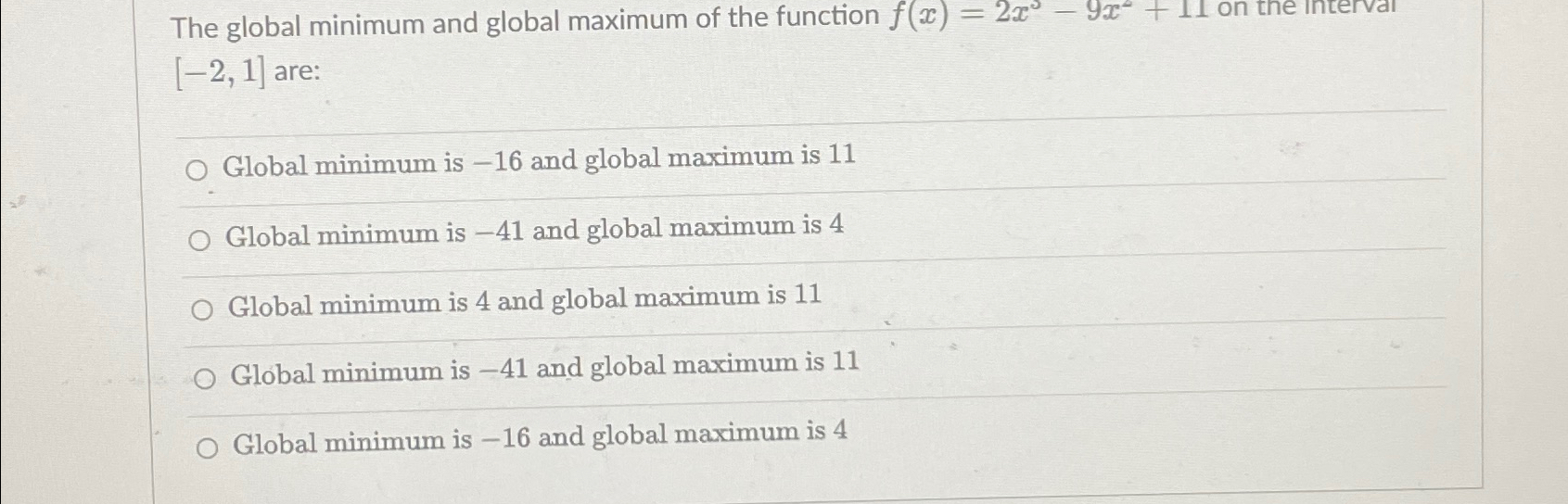 Solved -2,1 ﻿are:Global minimum is -16 ﻿and global maximum | Chegg.com