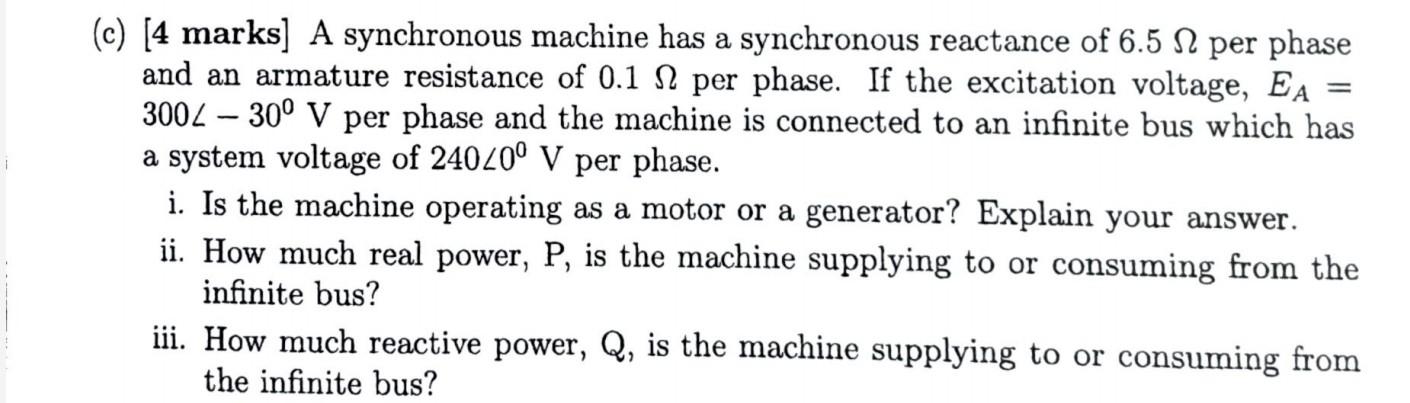 Solved (c) [4 marks] A synchronous machine has a synchronous | Chegg.com