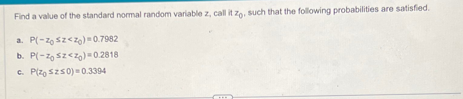 Solved Find a value of the standard normal random variable | Chegg.com