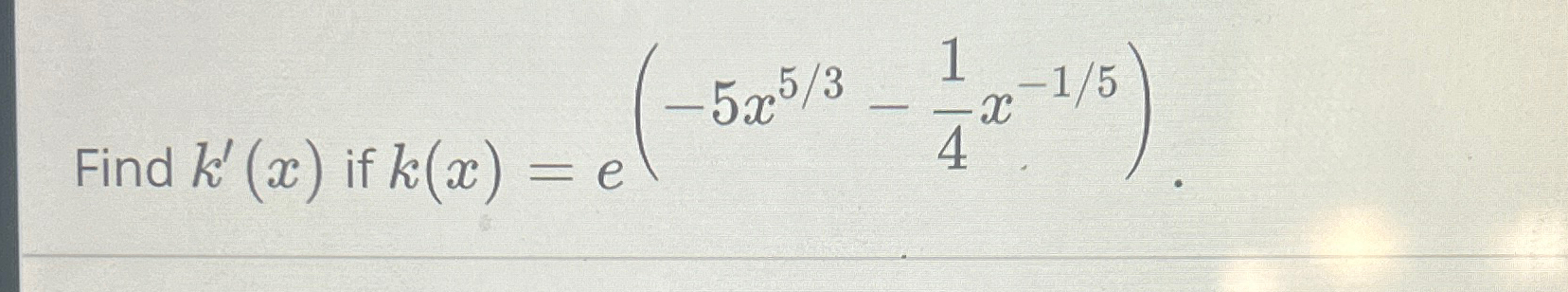 Solved Find K X ﻿if K X E 5x53 14x 15