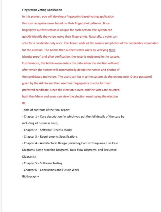 Solved Fingerprint Voting Application In this project, you | Chegg.com