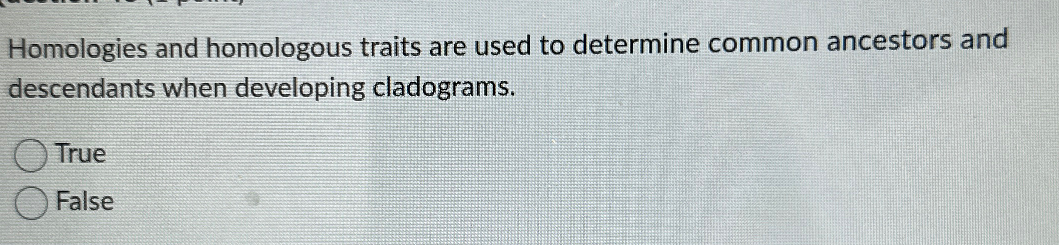 Solved Homologies and homologous traits are used to | Chegg.com