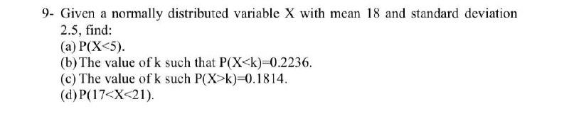 Solved 9. Given a normally distributed variable X with mean | Chegg.com