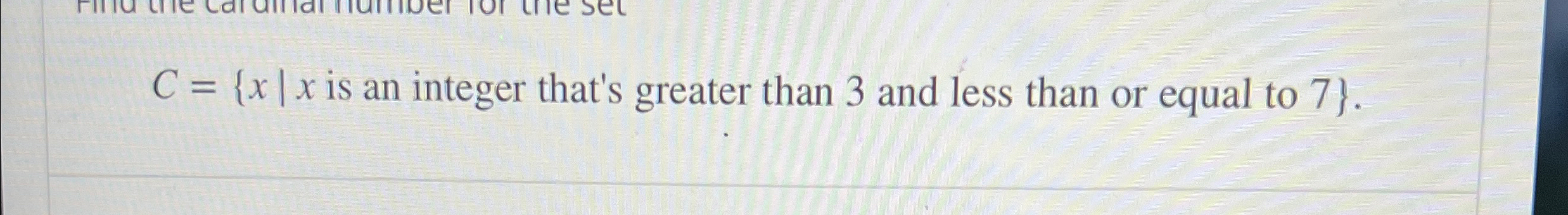 Solved is an integer that's greater than 3 ﻿and less than or | Chegg.com