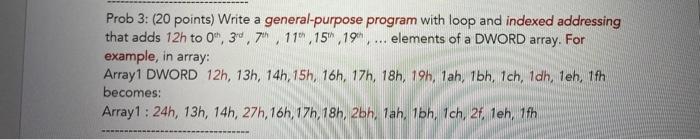 Solved Prob 3: (20 points) Write a general-purpose program | Chegg.com