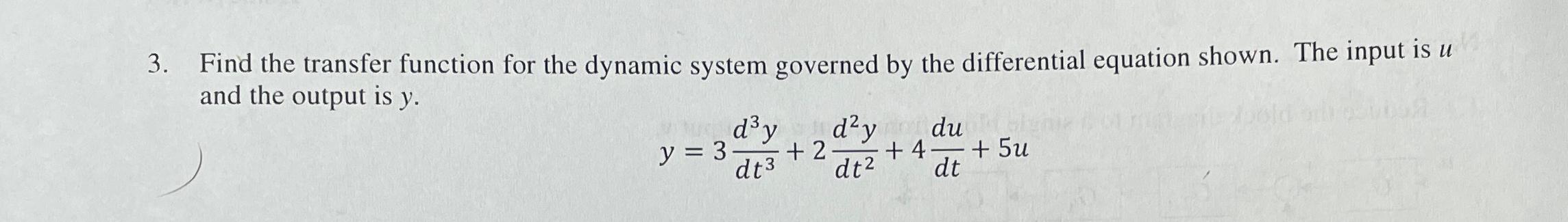 Solved Find the transfer function for the dynamic system | Chegg.com