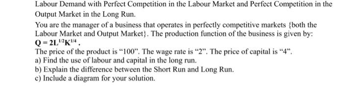 Solved Labour Demand with Perfect Competition in the Labour | Chegg.com