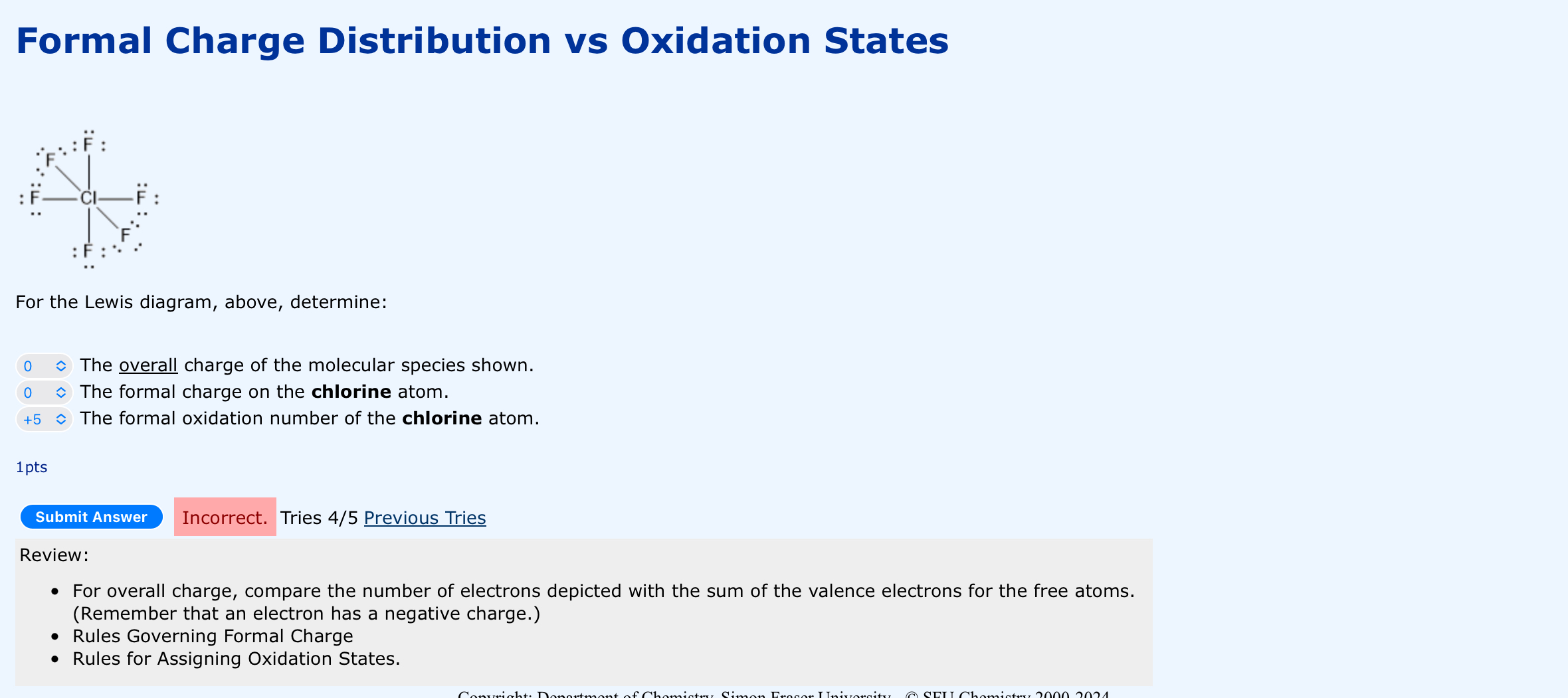 Solved Formal Charge Distribution vs Oxidation StatesFor the | Chegg.com