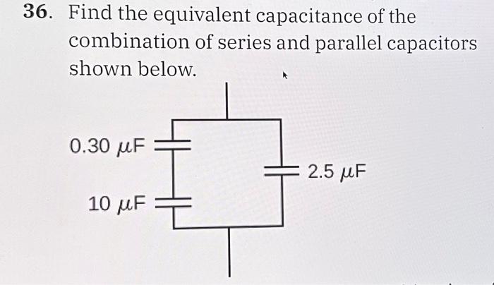 Solved 6. Find the equivalent capacitance of the combination | Chegg.com