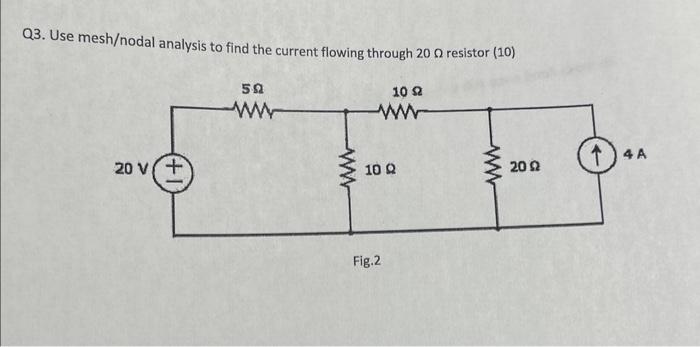 Solved Q3. Use mesh/nodal analysis to find the current | Chegg.com