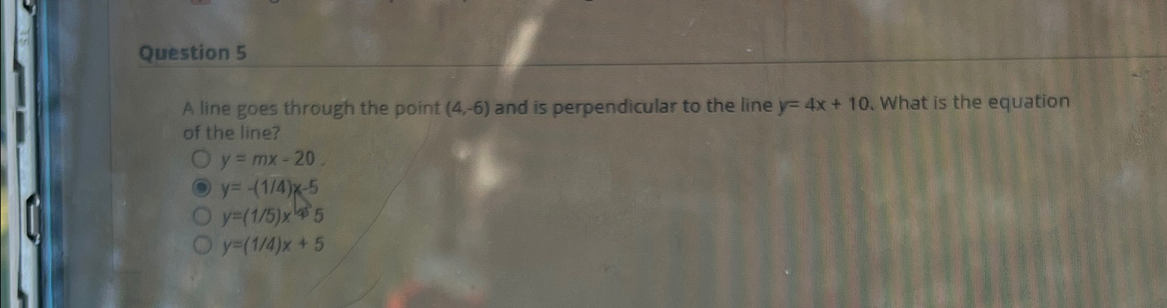 Solved Question 5A line goes through the point (4,-6) ﻿and | Chegg.com